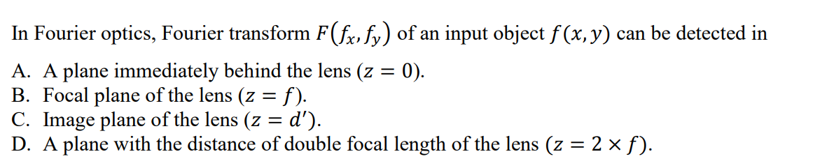 Solved In Fourier optics, Fourier transform F(fx,fy) of an | Chegg.com