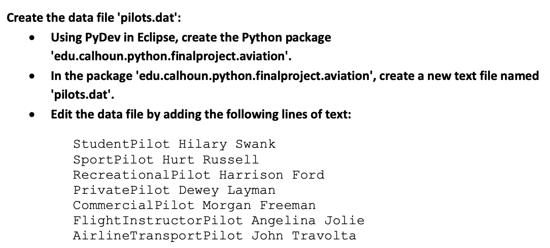Create the data file 'pilots.dat': Using PyDev in | Chegg.com