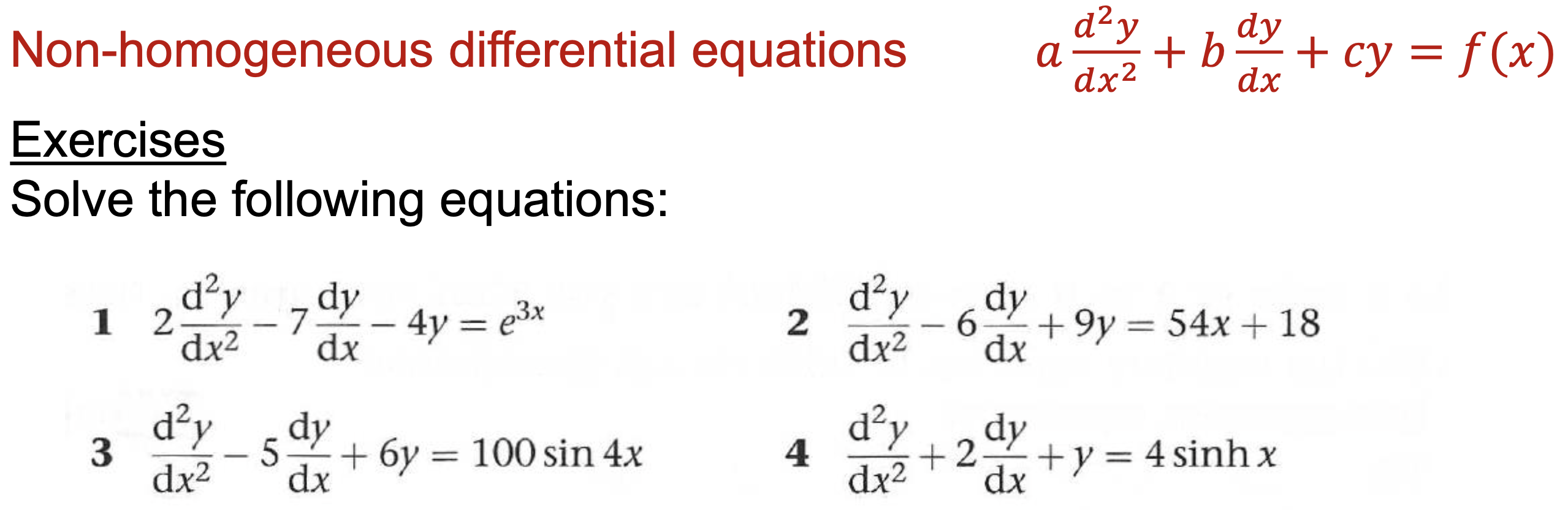 Solved Non-homogeneous differential equations day dy a + b + | Chegg.com