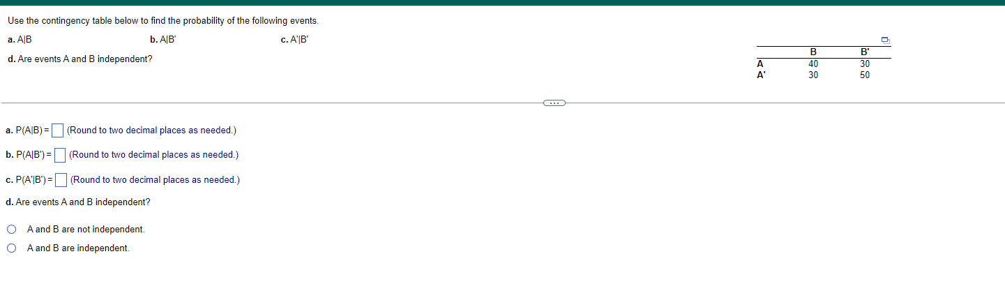 Solved Use the contingency table below to find the | Chegg.com