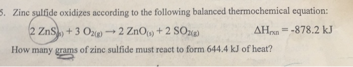 Solved . Zinc sulfide oxidizes according to the following | Chegg.com