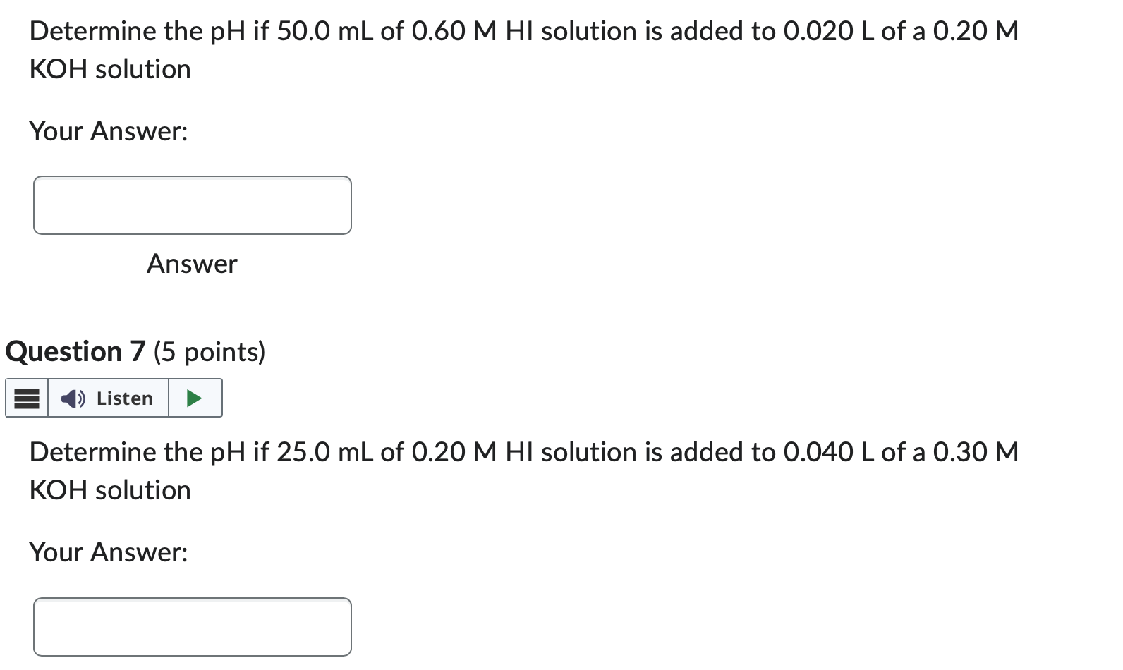 Solved Determine the pH if 50.0 mL of 0.60MHI solution is | Chegg.com