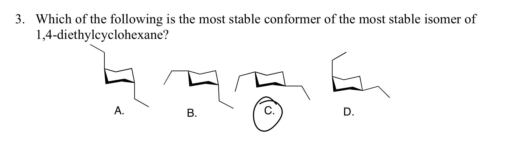 Solved Which of the following is the most stable conformed | Chegg.com