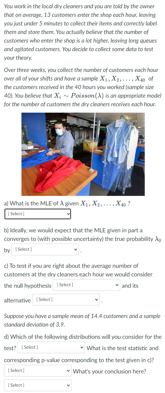 Solved You work in the local dry cleaners and you are told | Chegg.com
