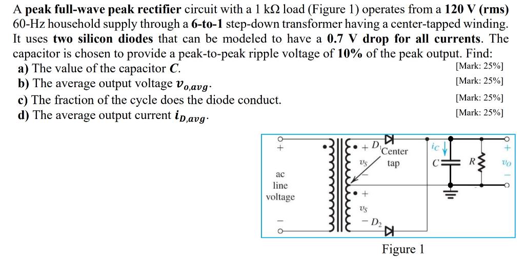 A peak full-wave peak rectifier circuit with a 1 k 2 | Chegg.com