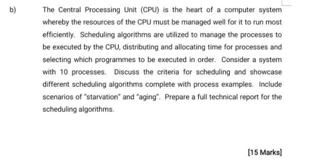 b) The Central Processing Unit (CPU) is the heart of | Chegg.com