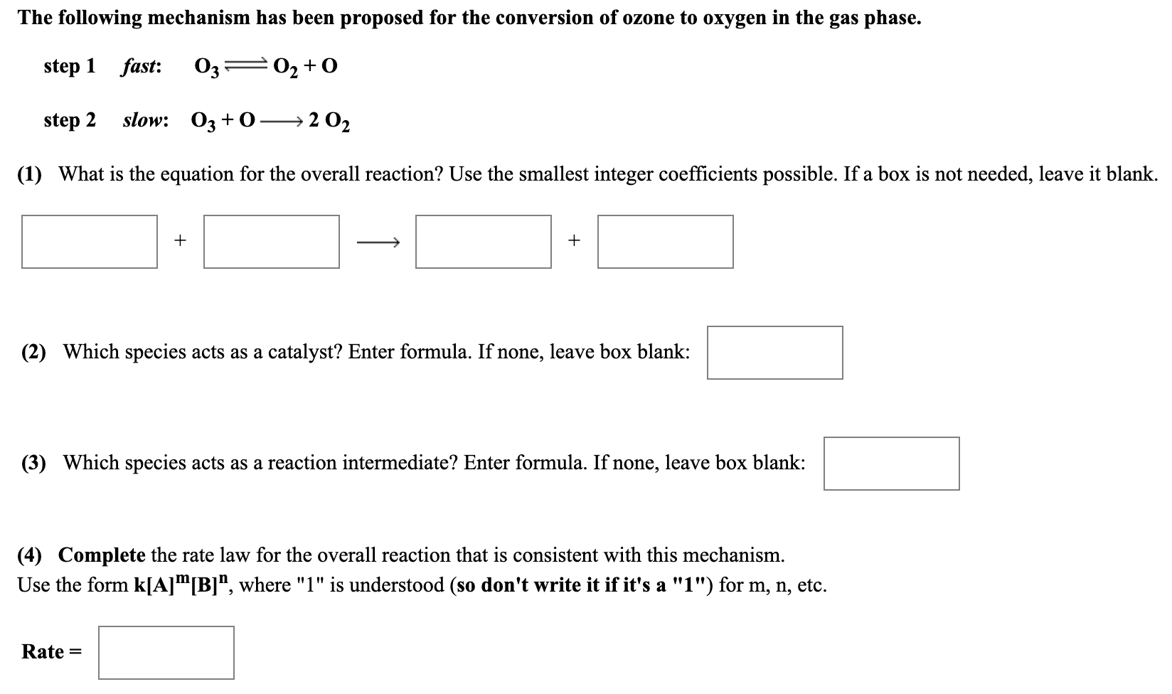Solved The following mechanism has been proposed for the | Chegg.com