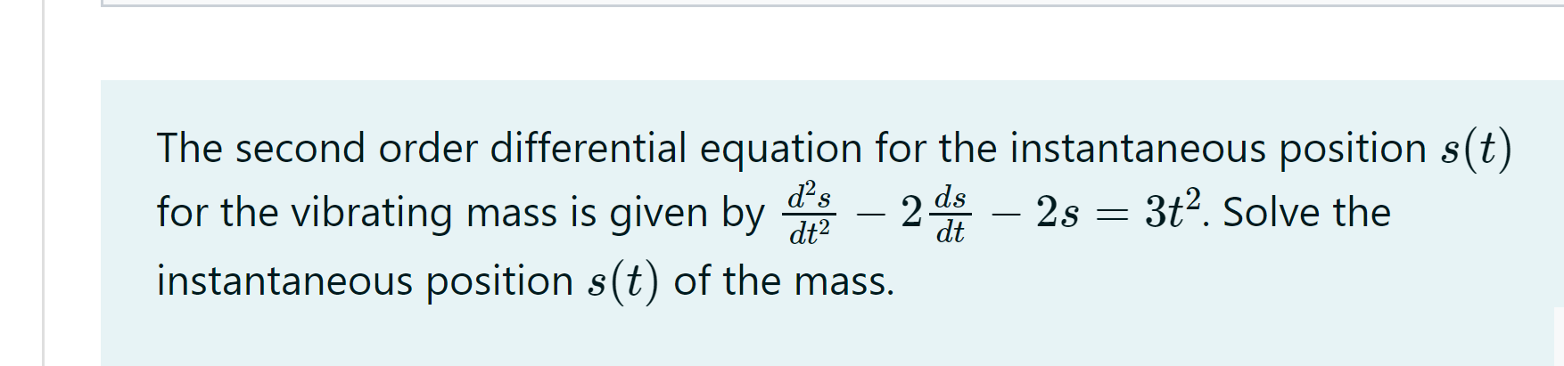 Solved ds The second order differential equation for the | Chegg.com