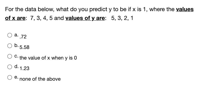 Solved For the data below, what do you predict y to be if x | Chegg.com