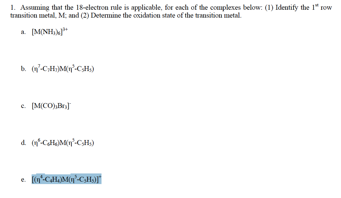 Solved 1. Assuming that the 18-electron rule is applicable, | Chegg.com