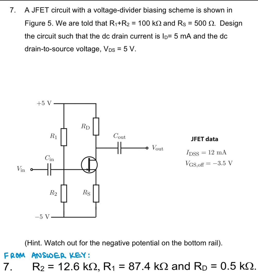Solved 7. A JFET circuit with a voltage-divider biasing | Chegg.com