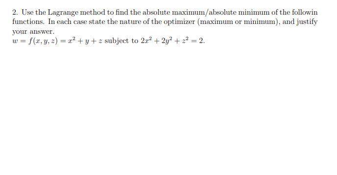 Solved 2. Use the Lagrange method to find the absolute | Chegg.com