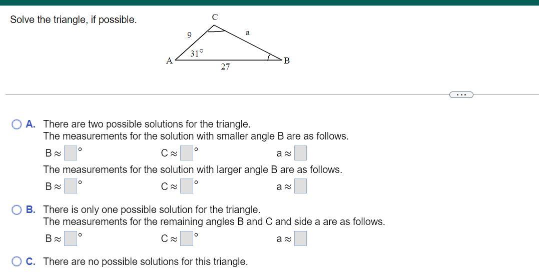 Solved Solve the triangle, if possible. A 27 A. There are | Chegg.com
