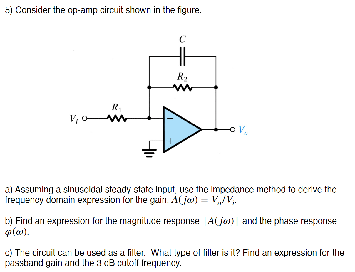 Solved 5) Consider the op-amp circuit shown in the figure. | Chegg.com