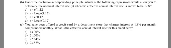 Solved (b) Under the continuous compounding principle, which | Chegg.com