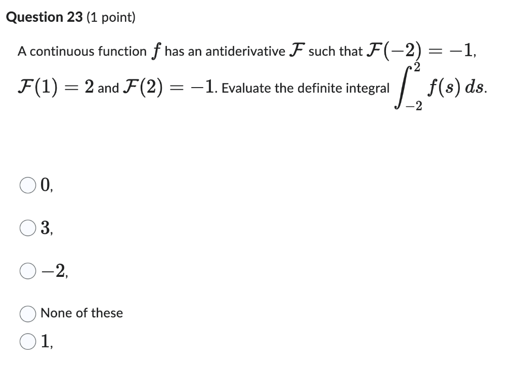 Solved A continuous function f has an antiderivative F such | Chegg.com