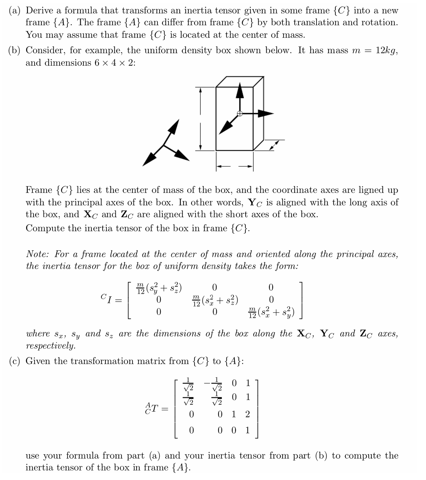 Solved (a) ﻿Derive a formula that transforms an ﻿inertia | Chegg.com