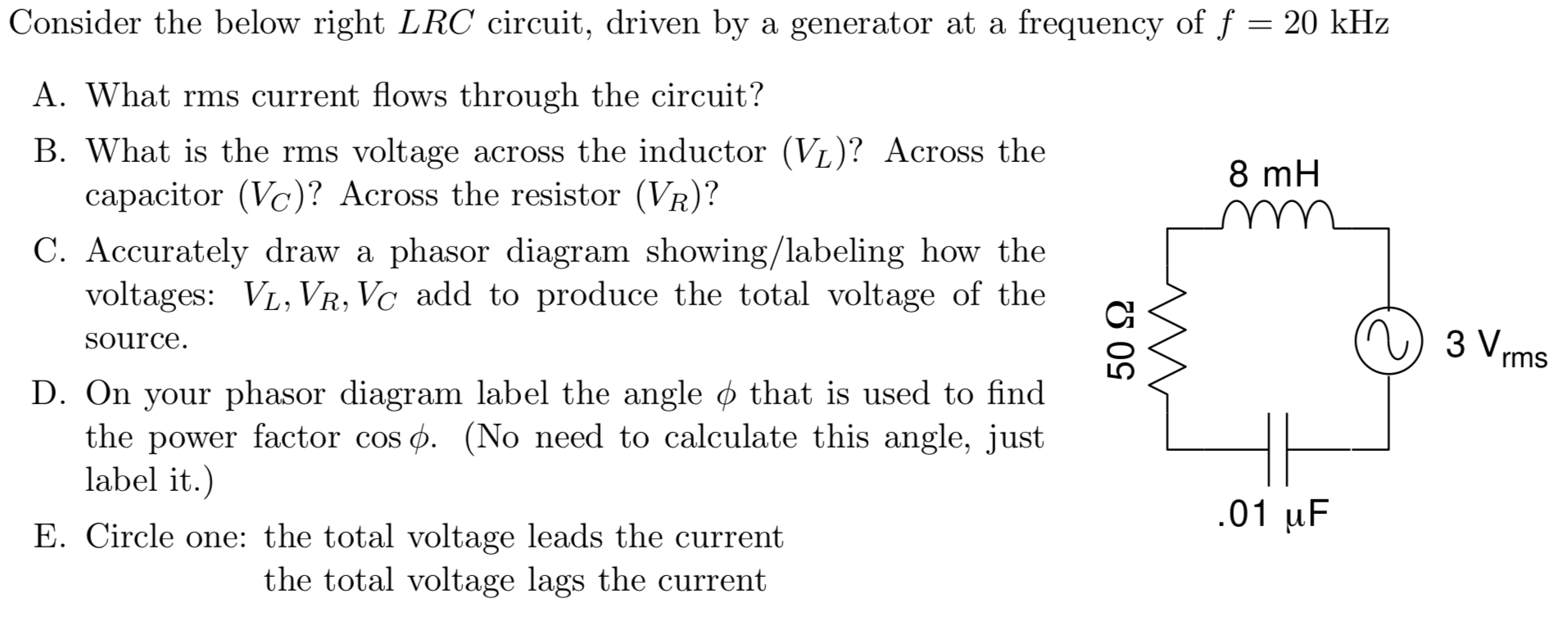 Solved Consider the below right LRC circuit, driven by a | Chegg.com