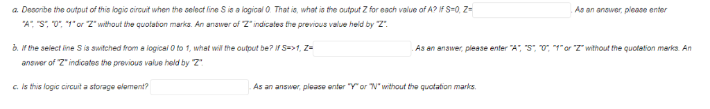 Solved a. Describe the output of this logic circuit when | Chegg.com
