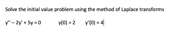 Solved Solve the initial value problem using the method of | Chegg.com