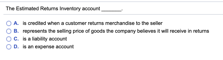 Solved The Estimated Returns Inventory Account O A Is Chegg solved-the-estimated-returns-inventory-account-o-a-is-chegg