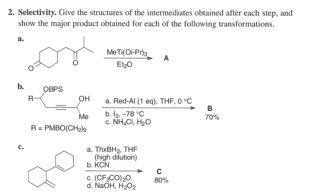 Solved 2. Selectivity. Give the structures of the | Chegg.com