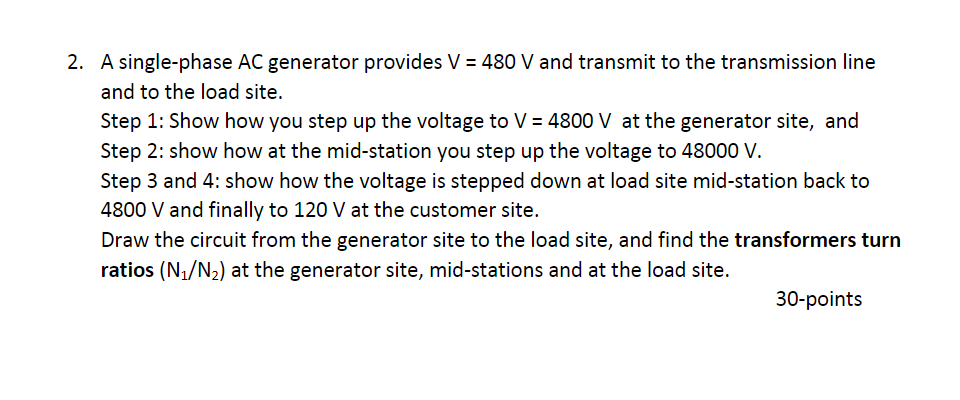 Solved 2. A single-phase AC generator provides V=480 V and | Chegg.com