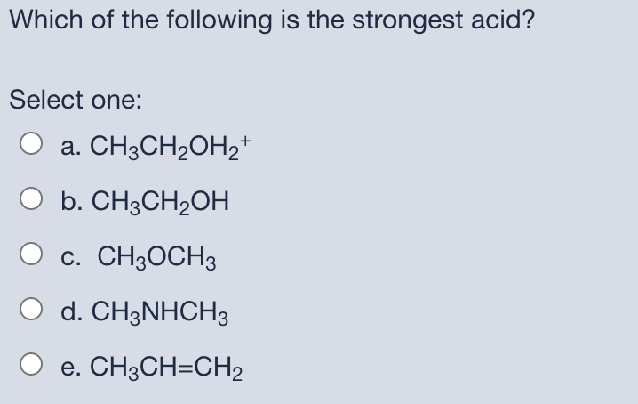 Solved Which of the following is the strongest acid? Select | Chegg.com