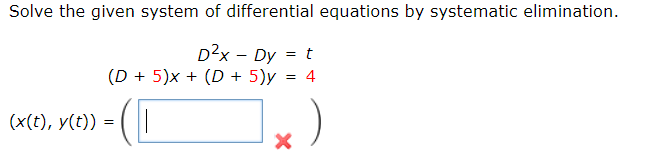 Solved Solve the given system of differential equations by | Chegg.com