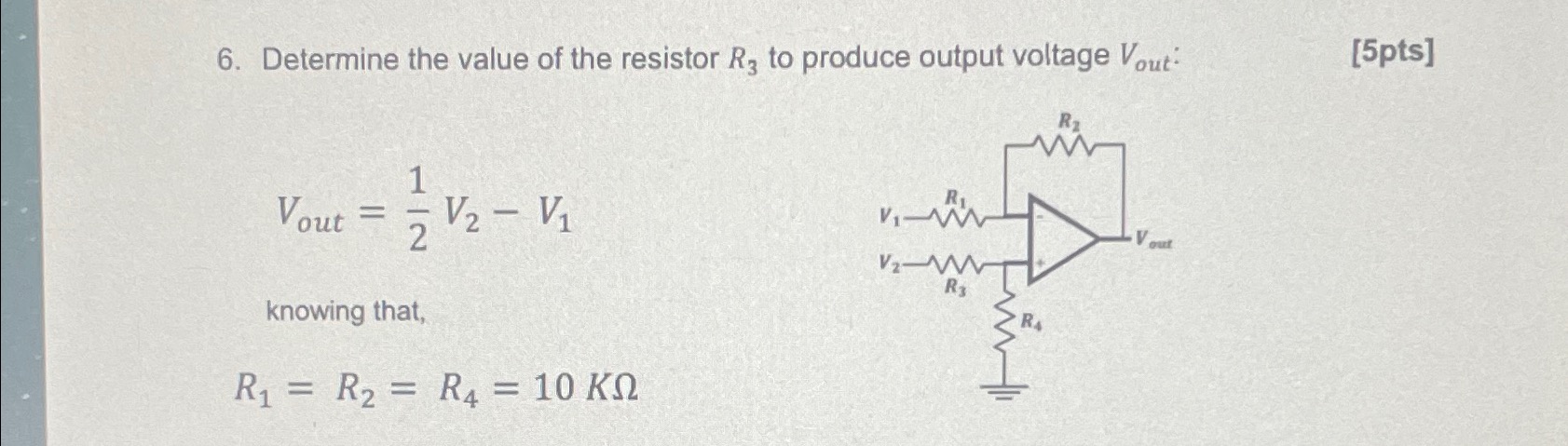 Solved value of the R3 ﻿to produce output voltage Vout : | Chegg.com