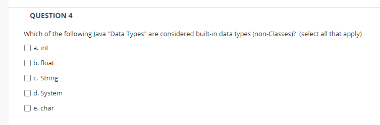 Solved QUESTION 4 Which of the following Java "Data Types" | Chegg.com