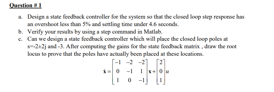 Solved a. Design a state feedback controller for the system | Chegg.com