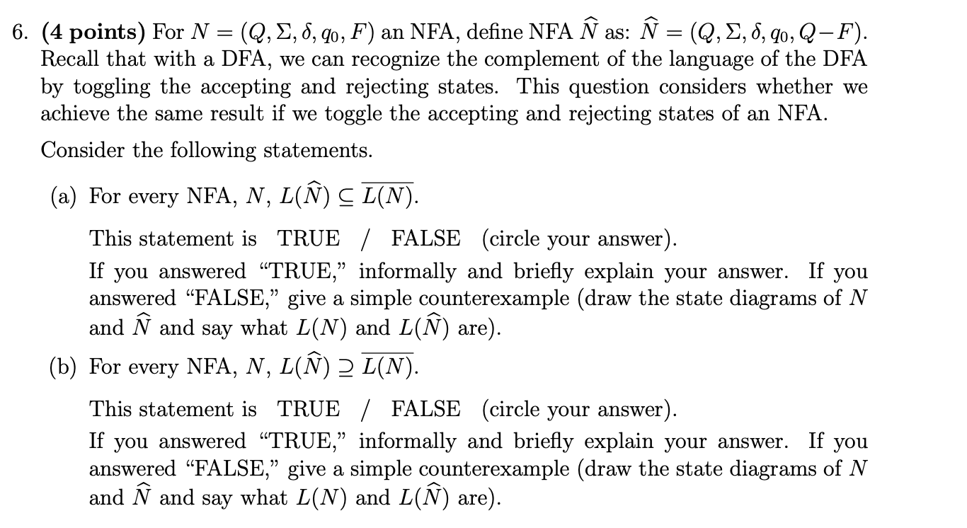 Solved (4 points) For N=(Q,Σ,δ,q0,F) an NFA, define NFAN as: | Chegg.com