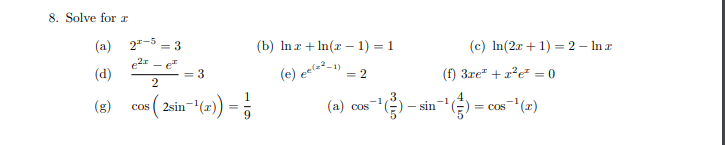 Solved 8. Solve for x (a) 2x−5=3 (b) lnx+ln(x−1)=1 (c) | Chegg.com