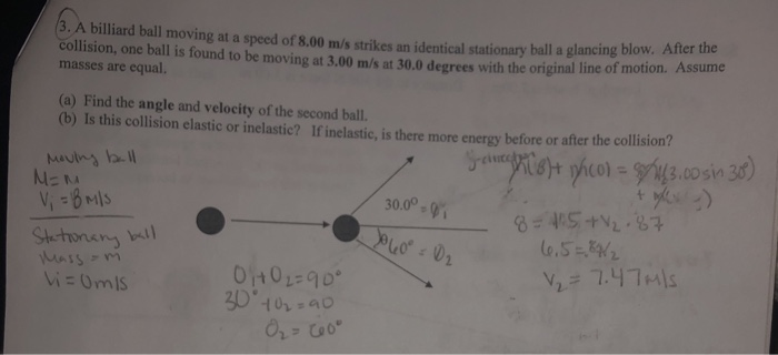 Solved 3. A billiard ball moving at a speed of 8.00 m/s | Chegg.com