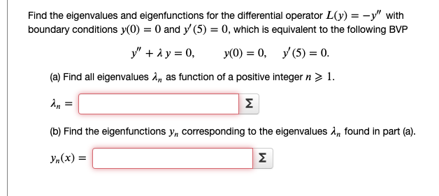 Solved Find the eigenvalues and eigenfunctions for the | Chegg.com