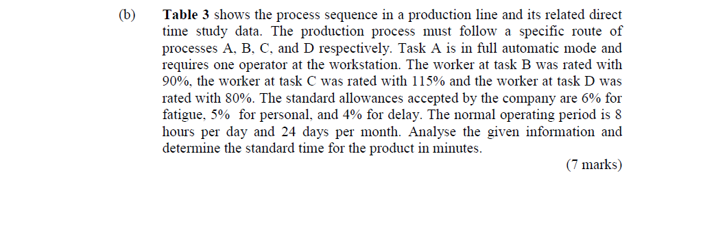 Solved (b) Table 3 shows the process sequence in a | Chegg.com