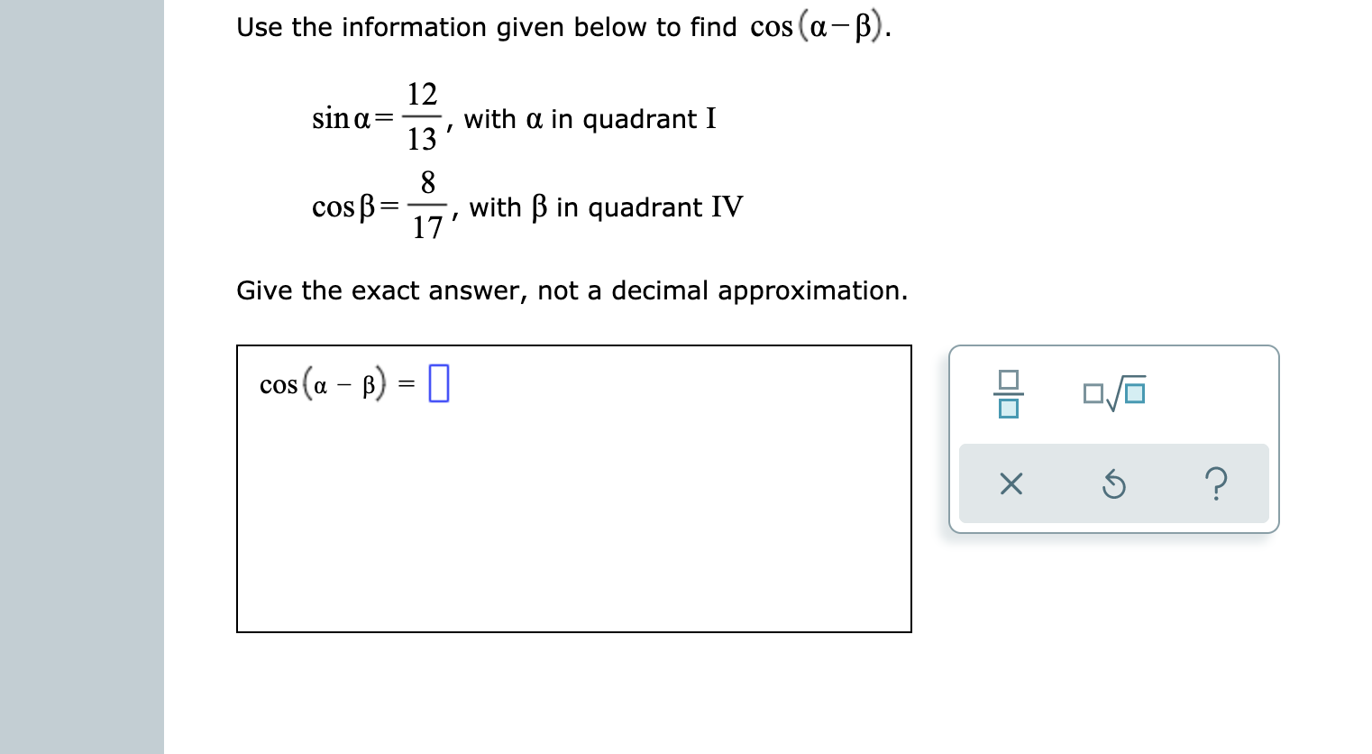 Solved Use the information given below to find cos(a-b). sin | Chegg.com