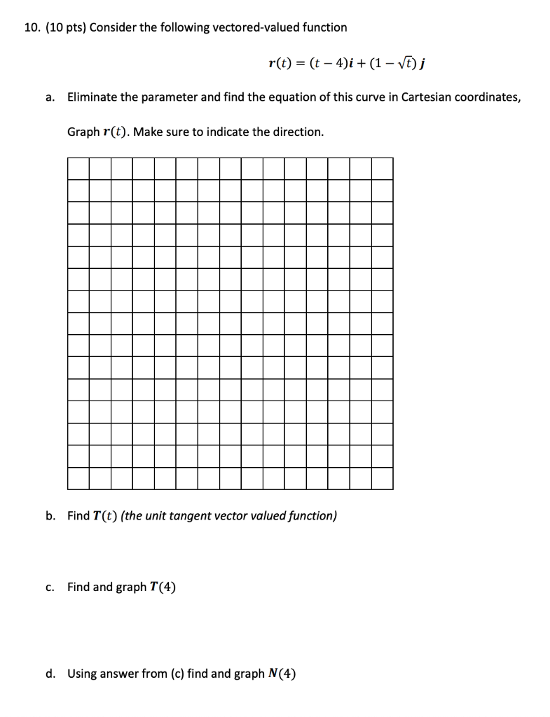 Solved 10. (10 pts) Consider the following vectored-valued | Chegg.com
