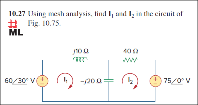 Solved 10.27 Using mesh analysis, find I1 and I2 in the | Chegg.com