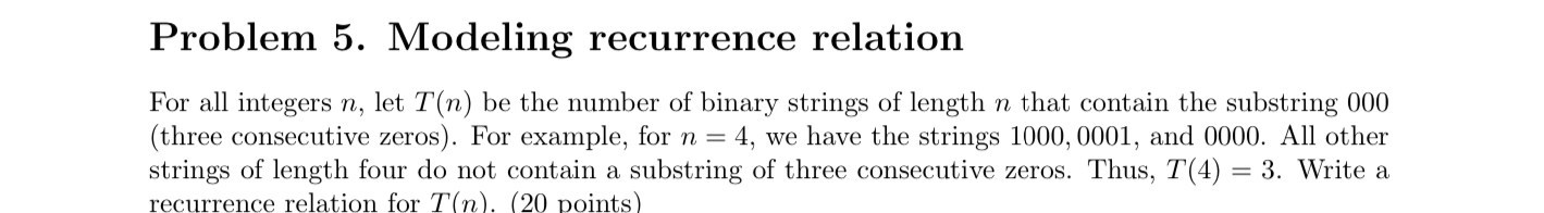 Solved Problem 5. Modeling recurrence relation For all | Chegg.com