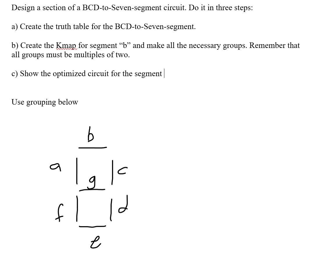 Solved Design a section of a BCD-to-Seven-segment circuit. | Chegg.com
