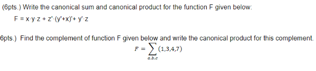Solved (6pts.) Write the canonical sum and canonical product | Chegg.com