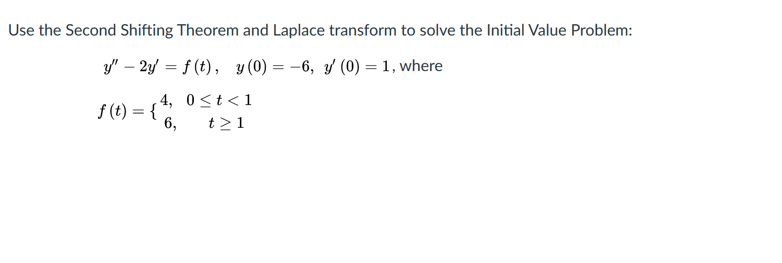 Solved Use the Second Shifting Theorem and Laplace transform | Chegg.com