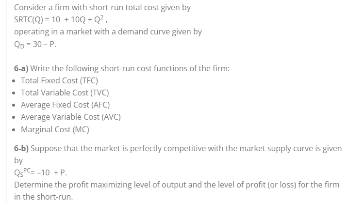 Solved Consider a firm with short-run total cost given by | Chegg.com