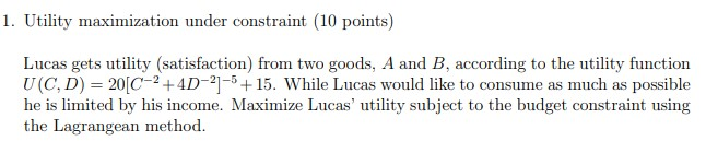 Solved 1. Utility maximization under constraint (10 points) | Chegg.com