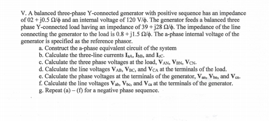 Solved V A Balanced Three Phase Y Connected Generator With
