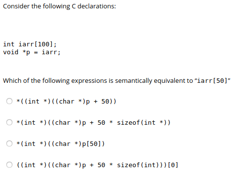 Solved Consider the following C declarations: int iarr[100]; | Chegg.com