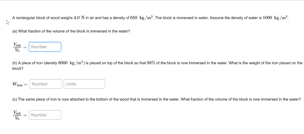 Solved A rectangular block of wood weighs 4.0N in air and | Chegg.com Solved A rectangular block of wood weighs 4.0N in air and | Chegg.com