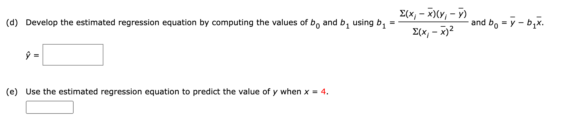 Solved (d) Develop the estimated regression equation by | Chegg.com
